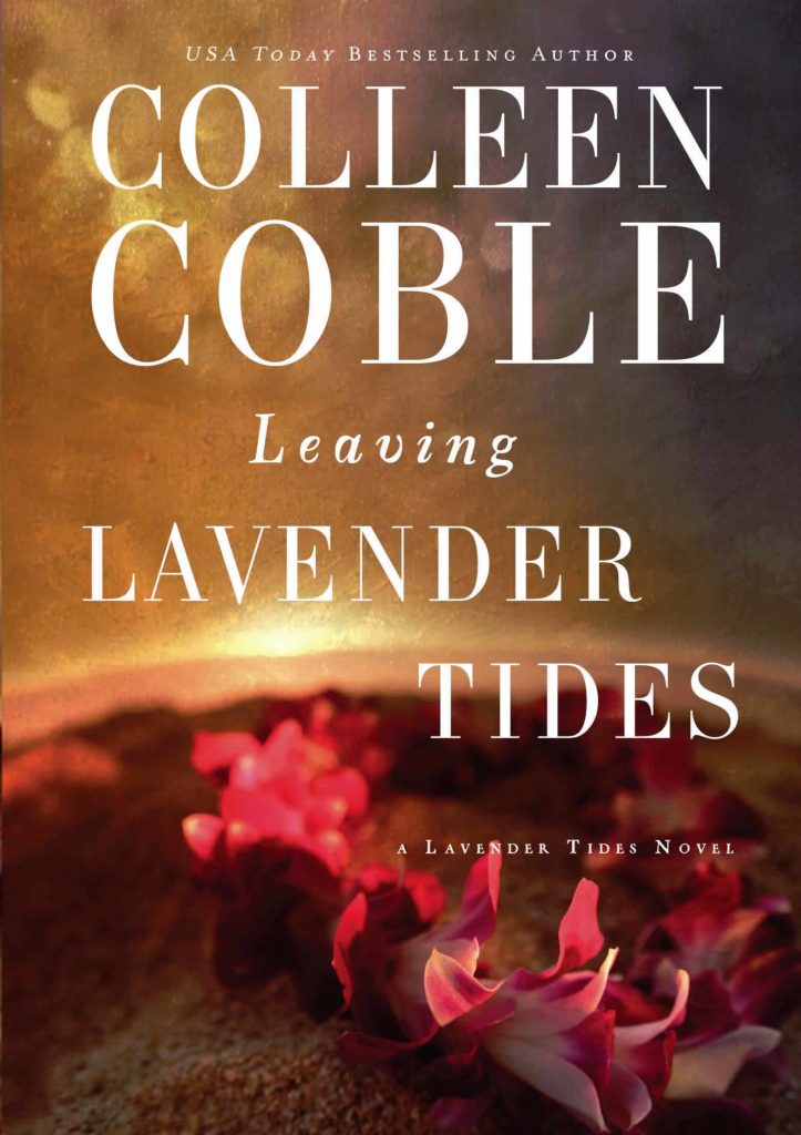 Leaving Lavender Tides | Colleen Coble